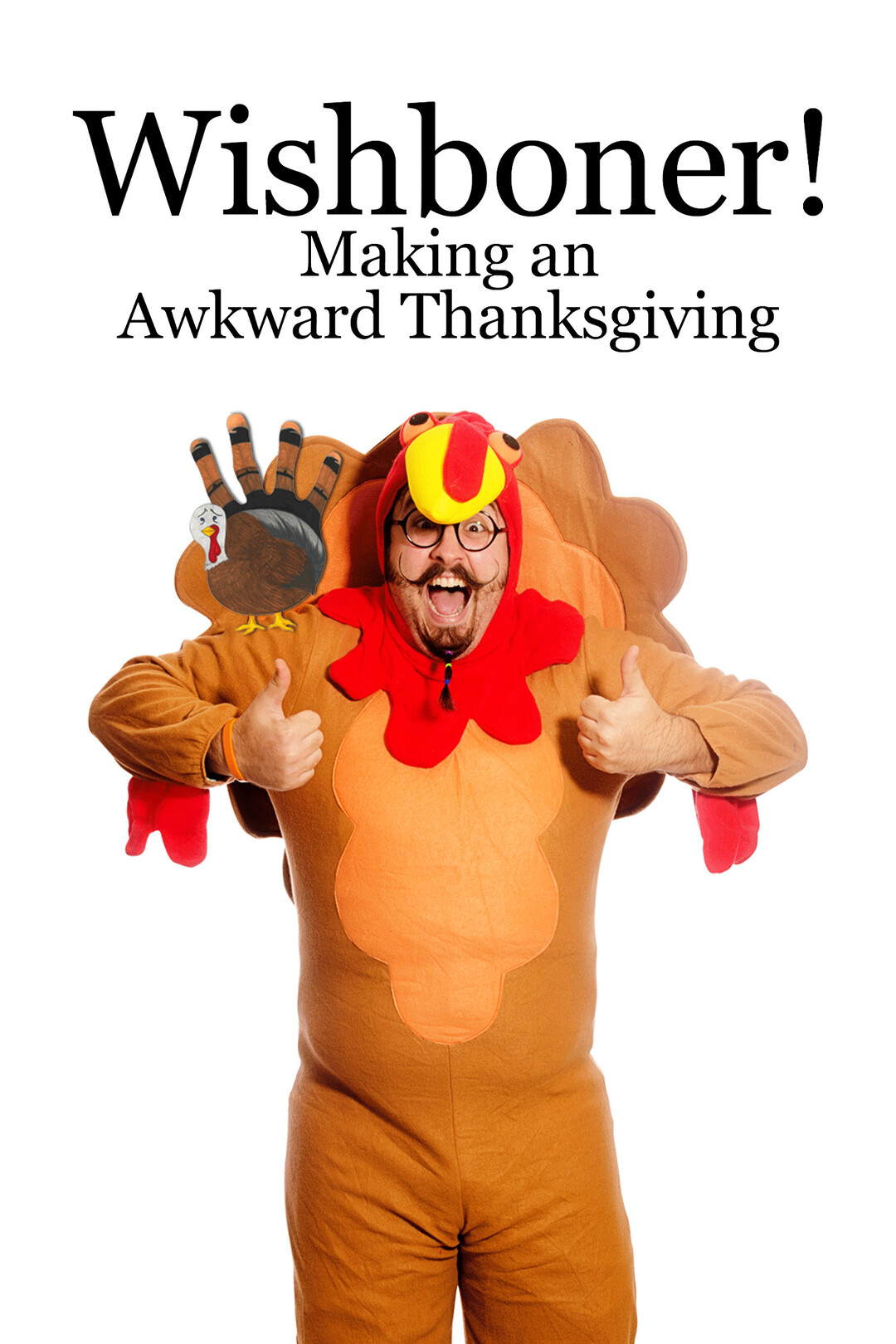 Wishboner: Making an Awkward Thanksgiving (movie, 2016)