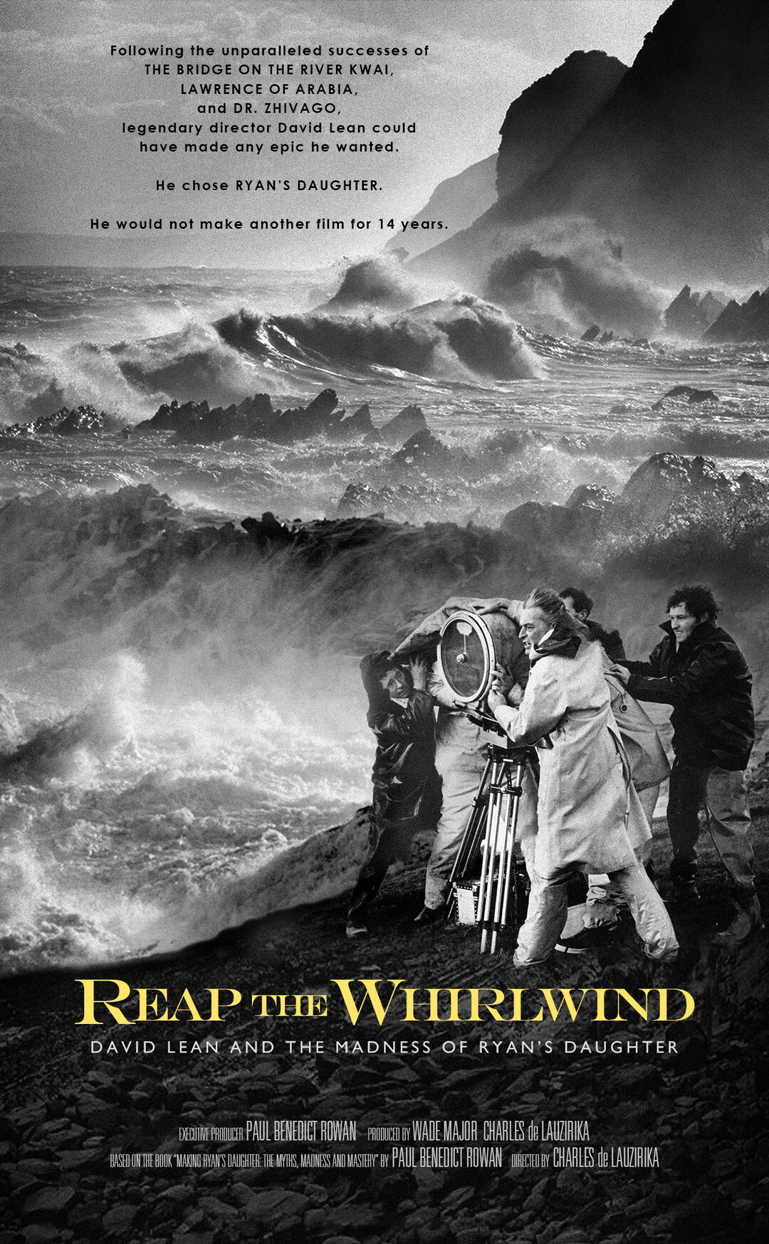Cast - Reap the Whirlwind: David Lean and the Madness of Ryan's Daughter ()