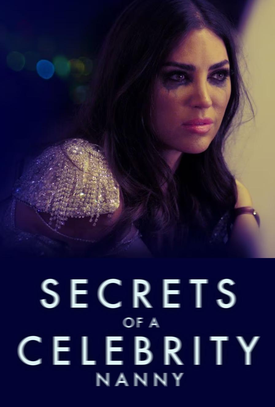 Secrets of A Celebrity Nanny (movie, 2023)