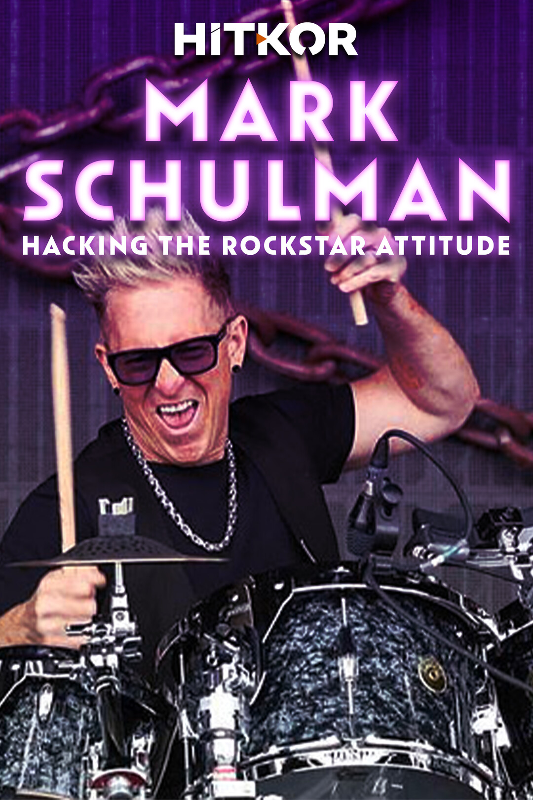 Hacking the Rockstar Attitude, Mark Schulman (movie, 2022)