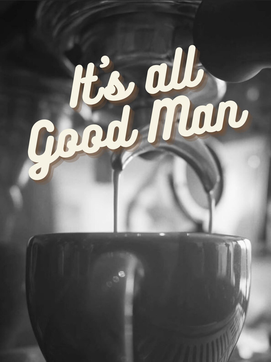 It's All Good Man (movie, 2021)