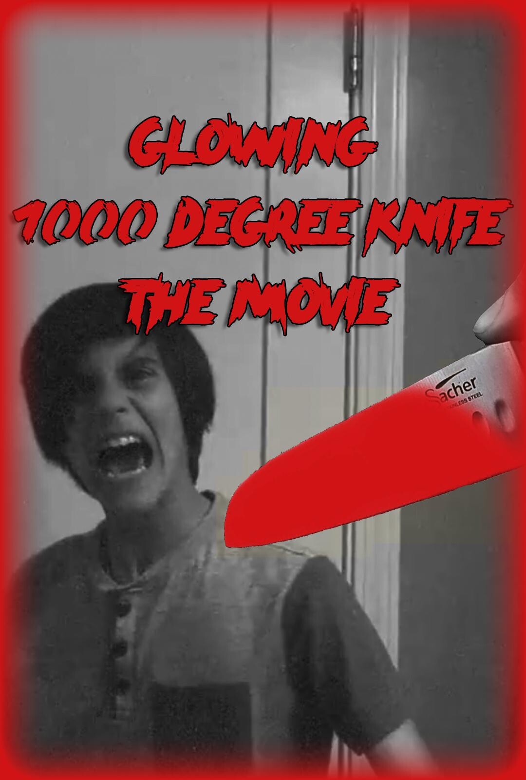 Glowing 1000 Degree Knife: The Movie (movie, 2017)
