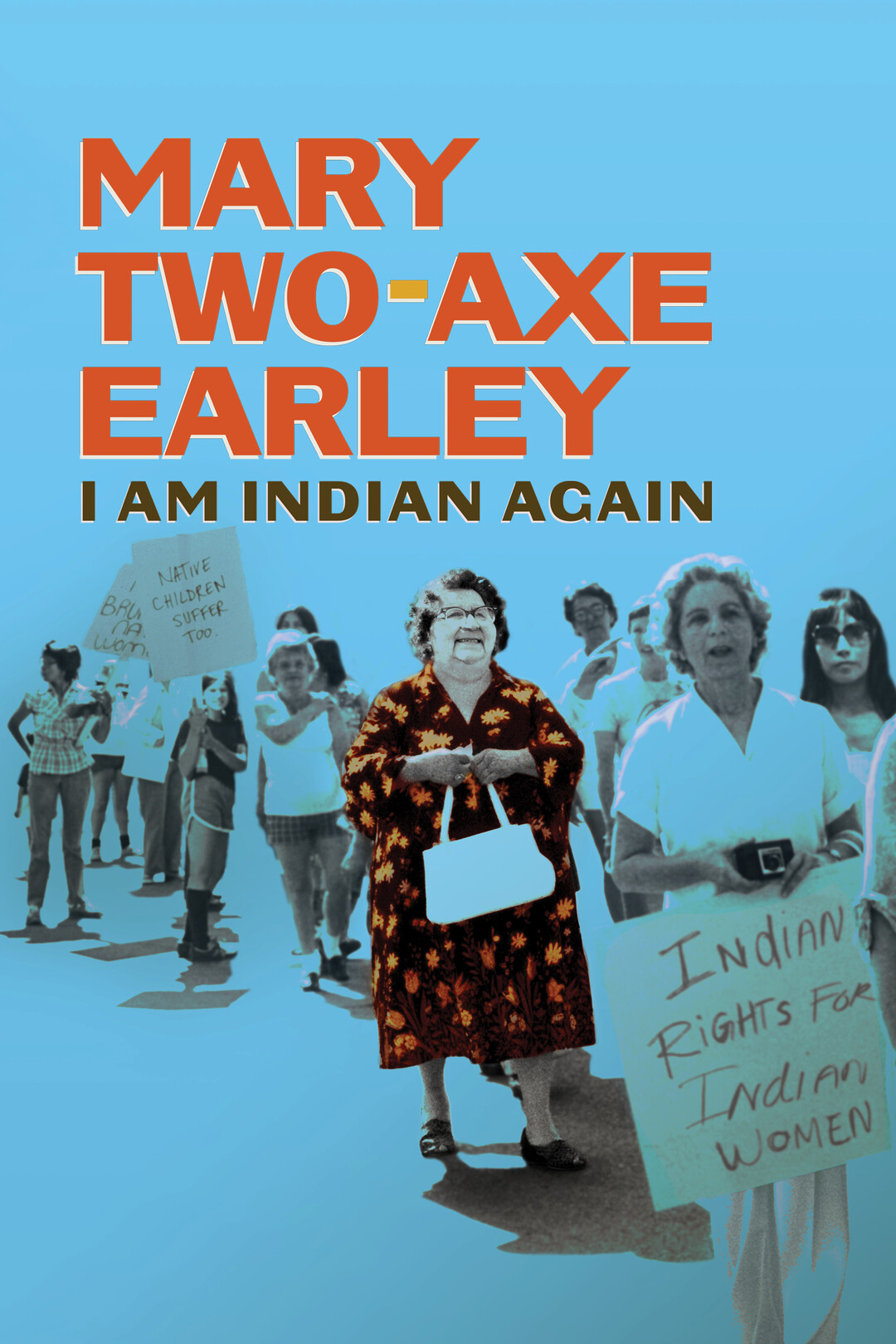 Mary Two-Axe Earley: I Am Indian Again (фильм, 2021)
