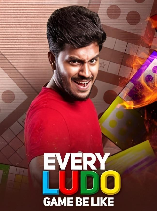 Every Ludo Game Be Like (movie, 2021)