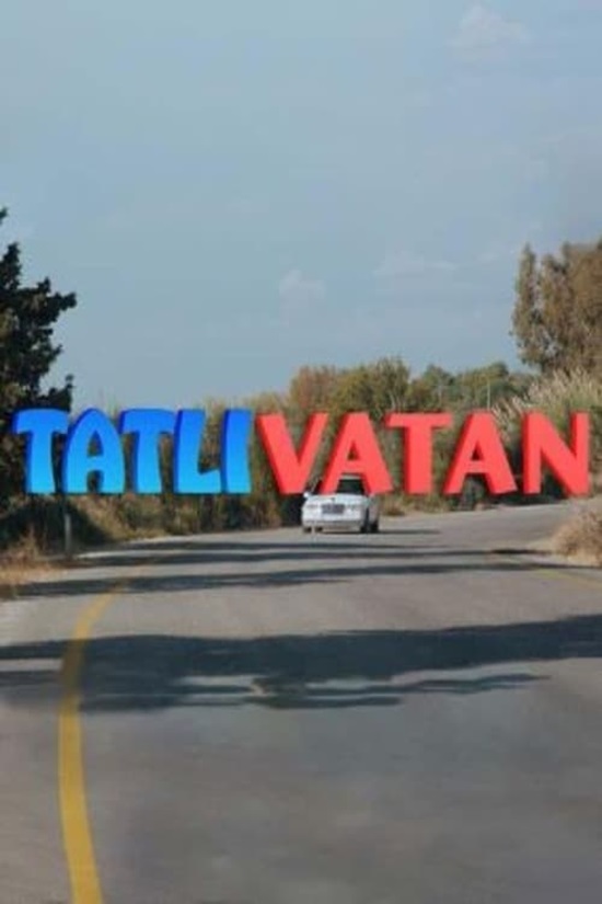 Tatli Vatan (movie, 2023)
