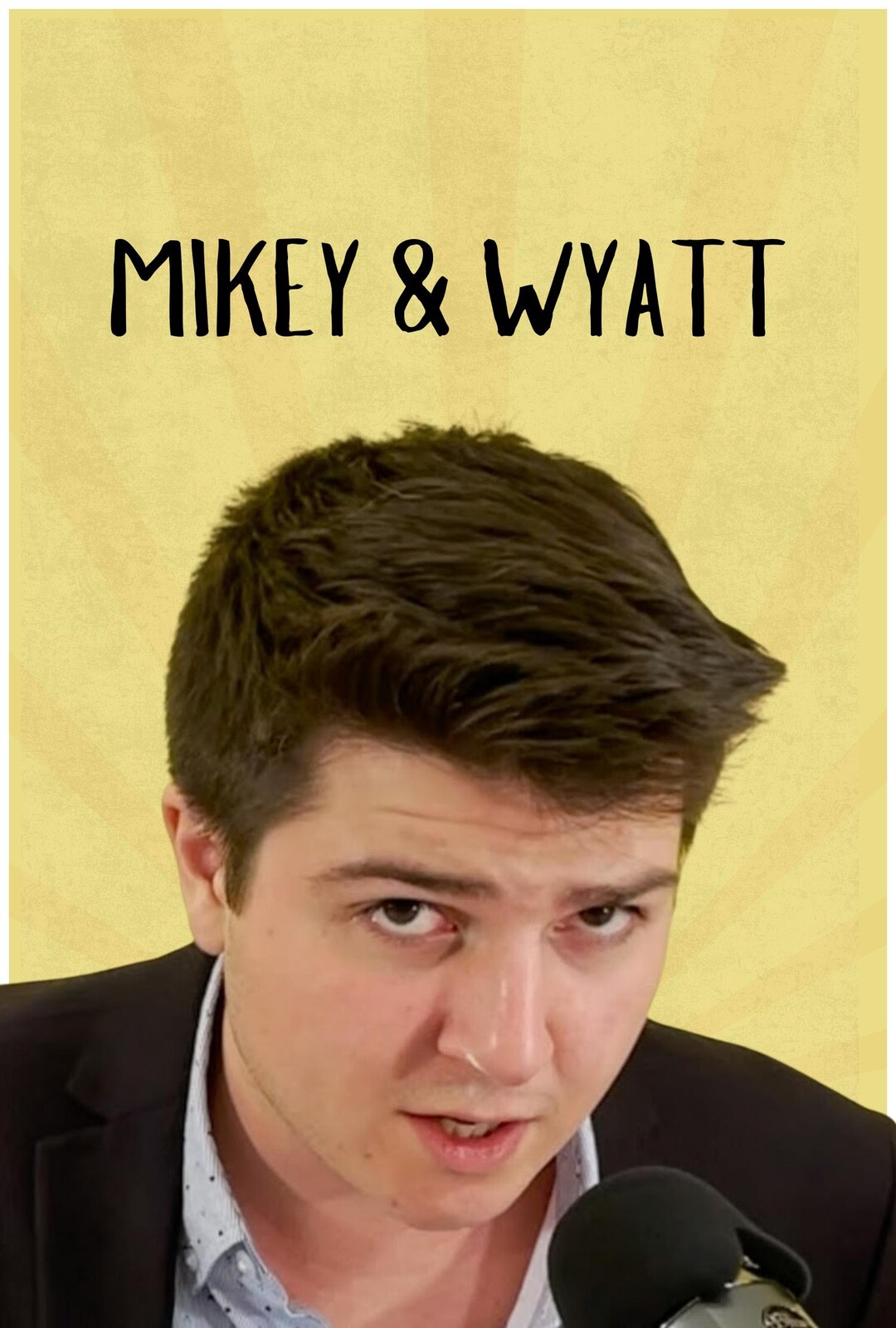 Cast - Mikey & Wyatt (2024 – ...)