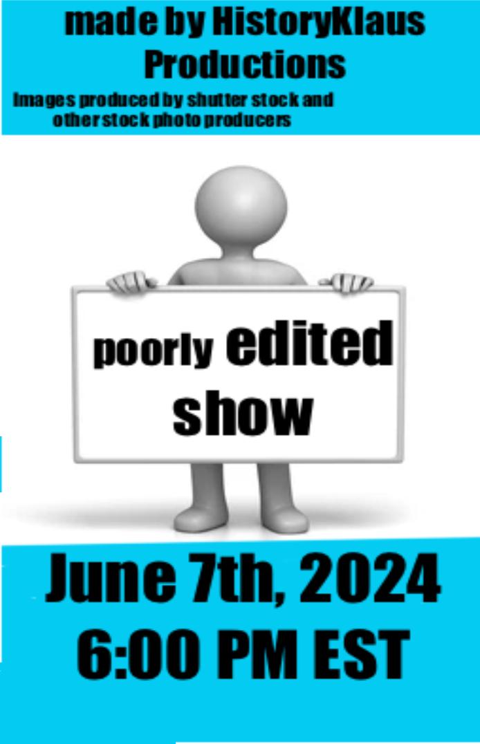 Posters - Poorly Edited Show