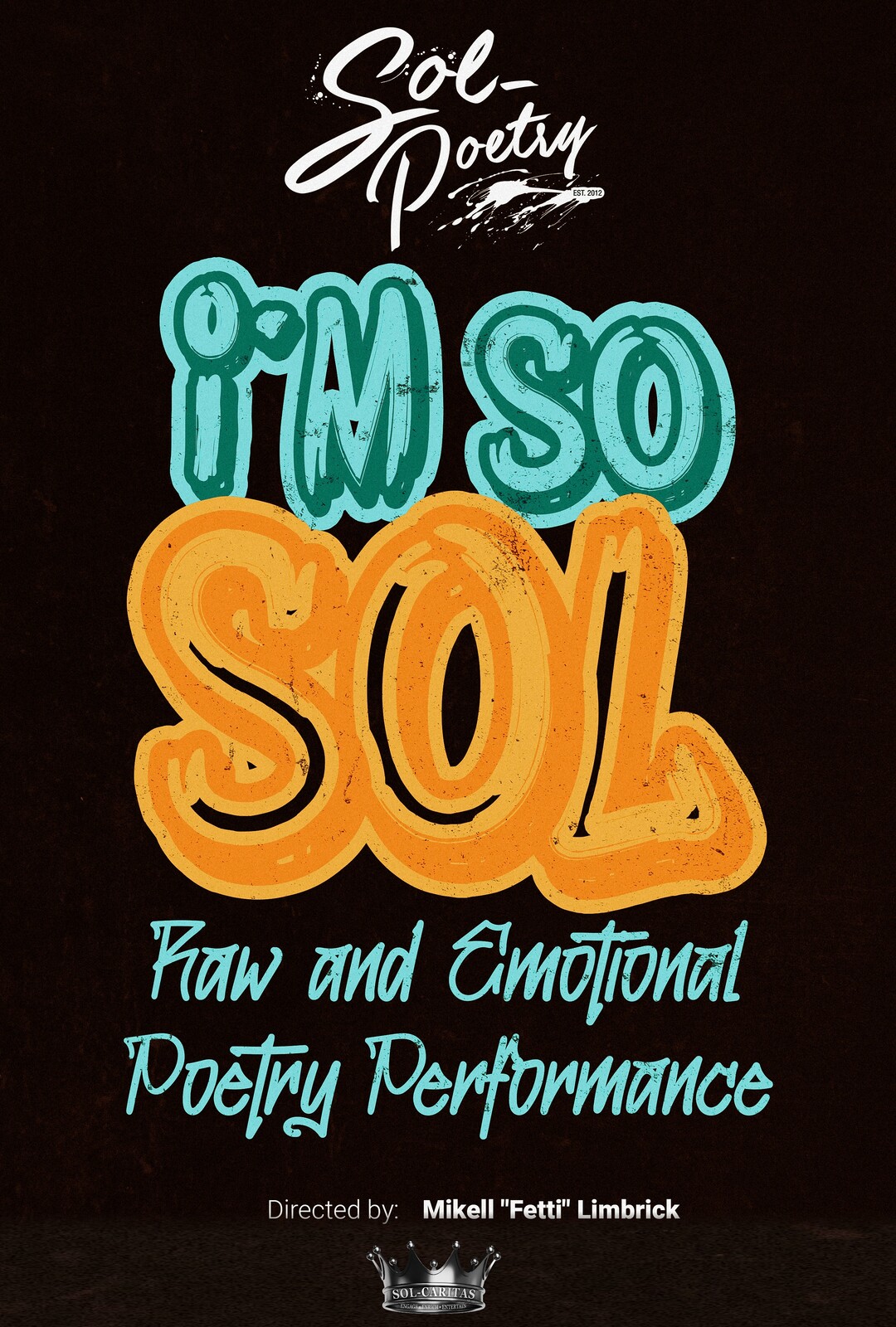 Sol-Poetry I'm So SOL: Raw and Emotional Poetry Performance (movie, 2024)