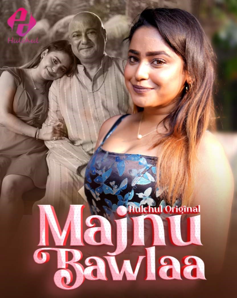 Majnu Bawla (series, 2024 – ...)