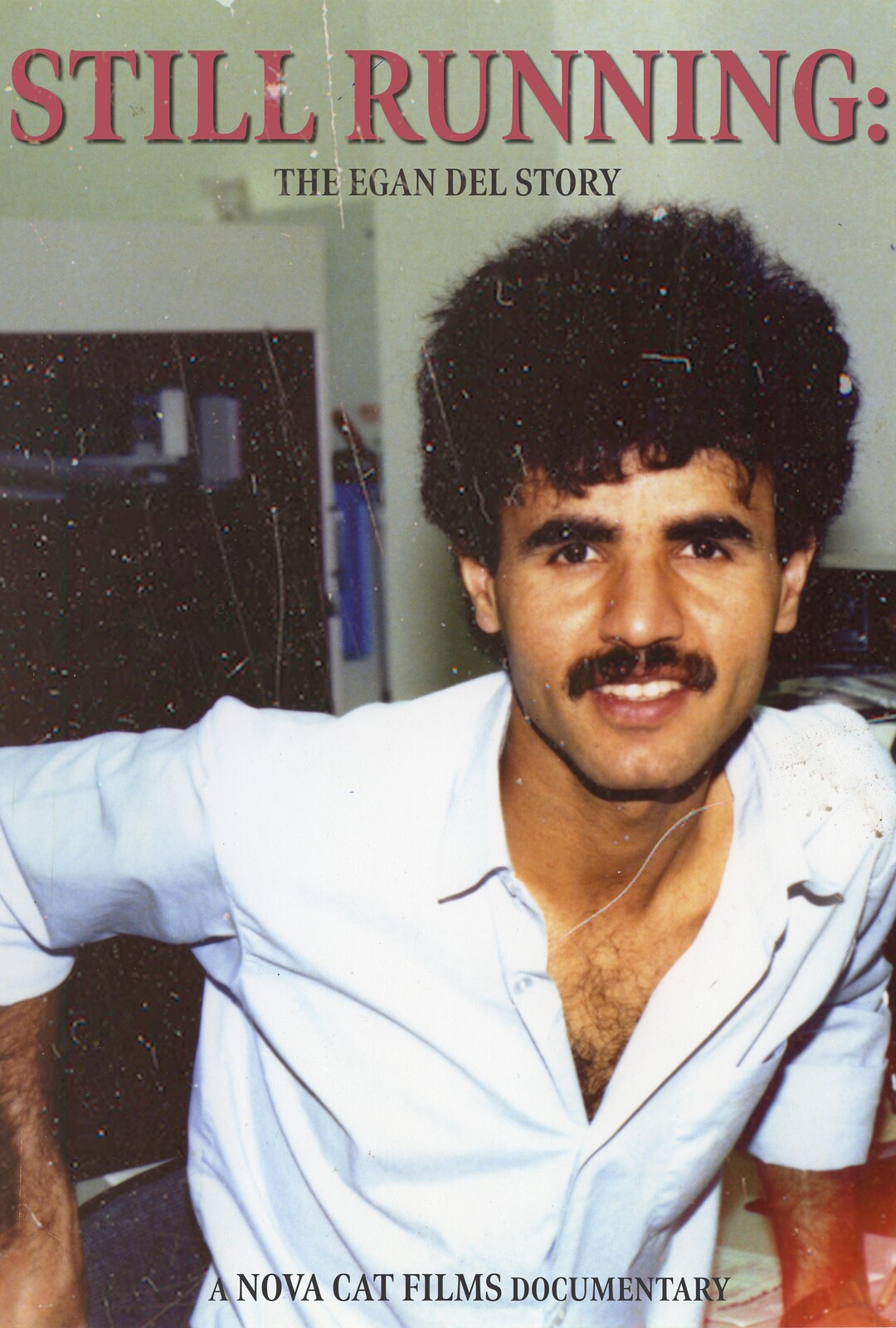 Still Running: The Egan Del Story (фильм, 2024)