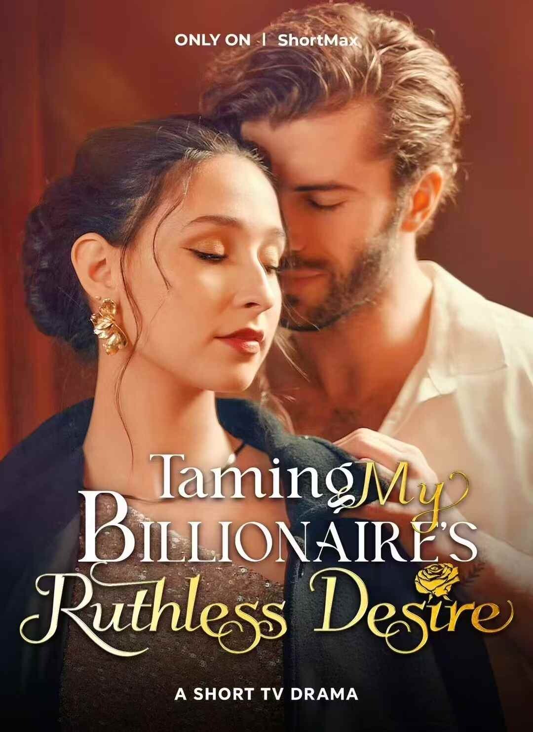 Taming My Billionaire's Ruthless Desire (mini-series, 2025)