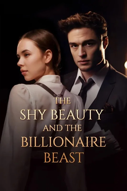 The Shy Beauty and the Billionaire Beast (mini-series, 2025)
