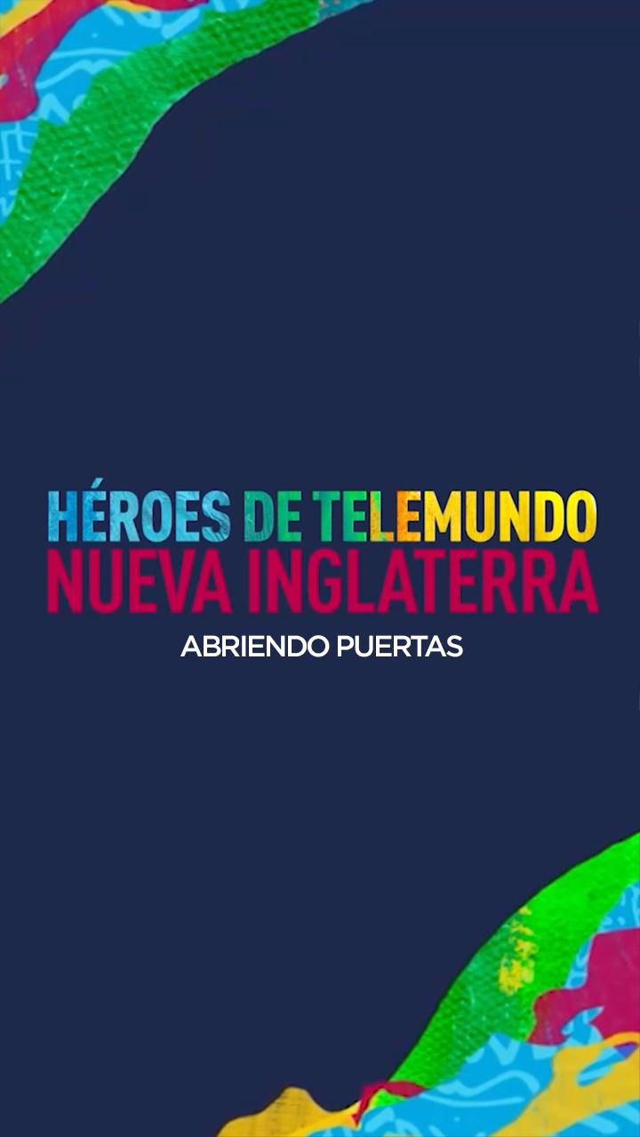 Heroes de Telemundo Nueva Inglaterra: Abriendo Puertas (movie, 2024)