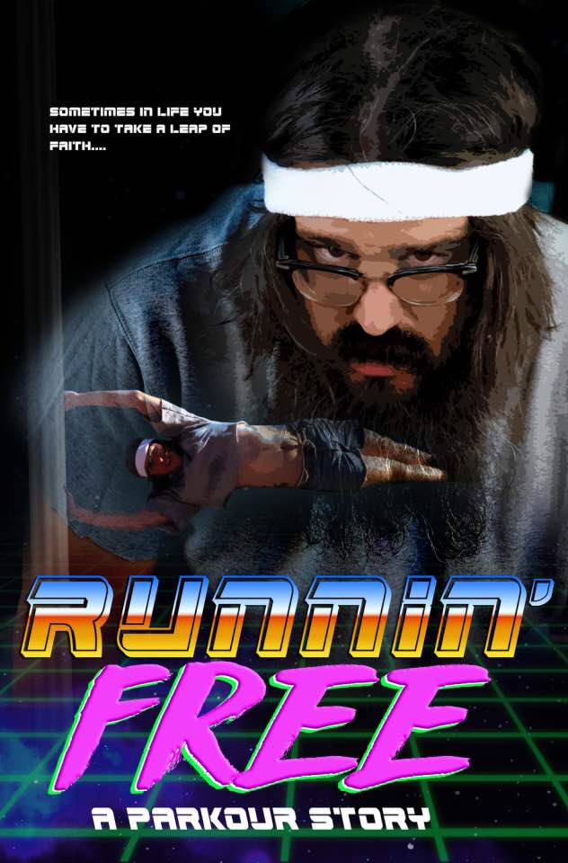 Runnin' Free: A Parkour Story (movie, 2017)