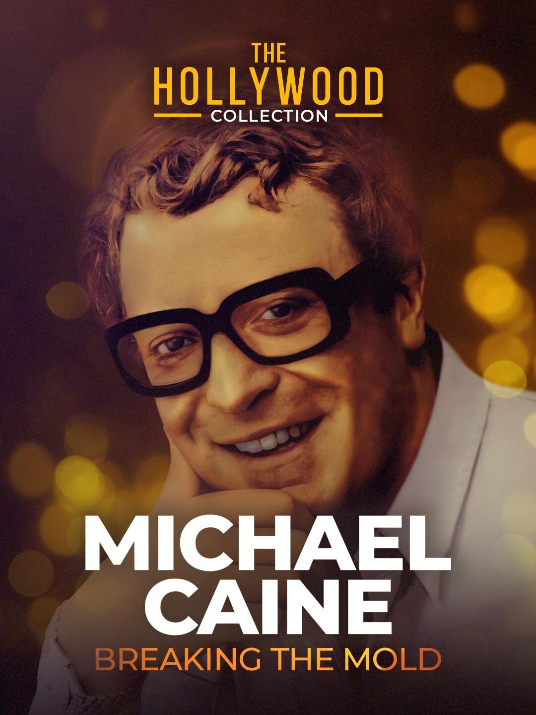 Michael Caine: Breaking the Mold (movie, 1994)