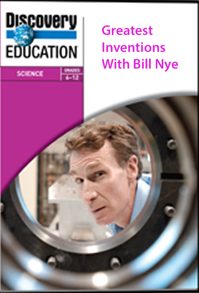 Greatest Inventions with Bill Nye (мини-сериал, 2007)