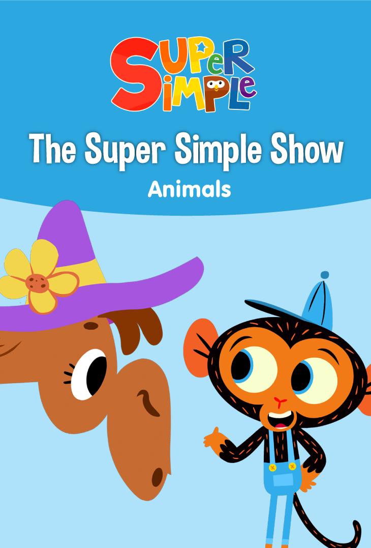 The Super Simple Show – Animals (фильм, 2018)