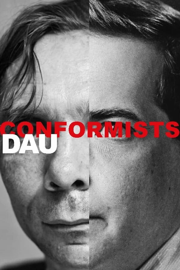DAU. Conformists (movie, 2020)