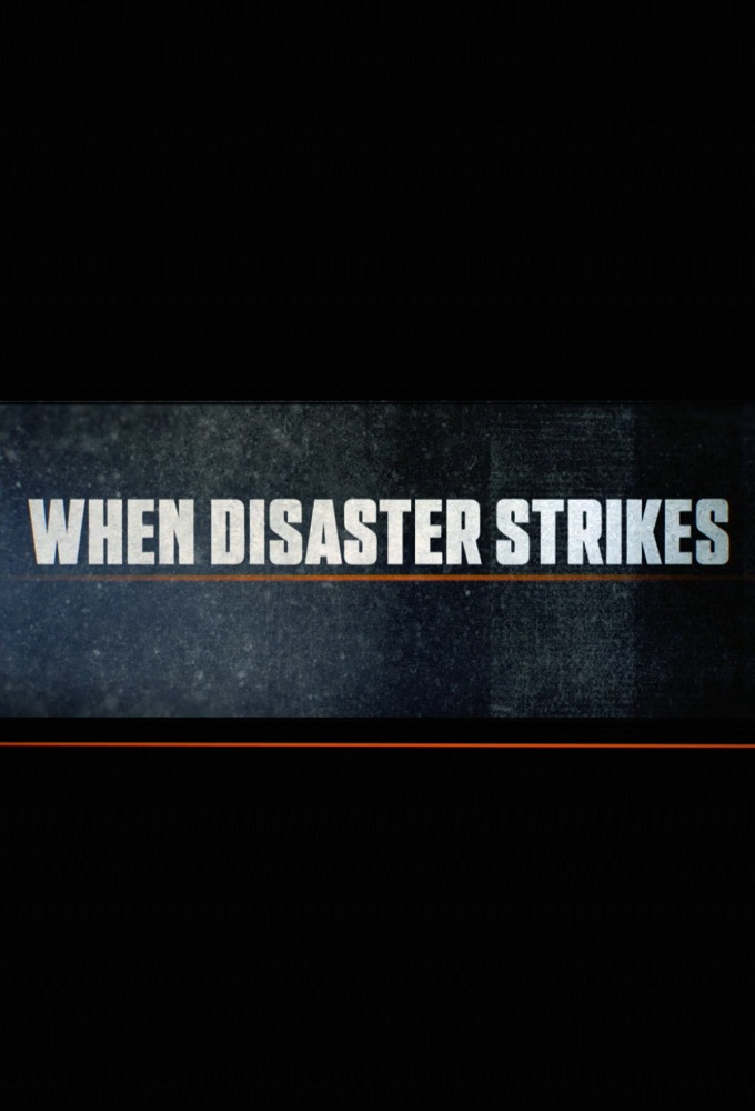 When Disaster Strikes (series, 2021)