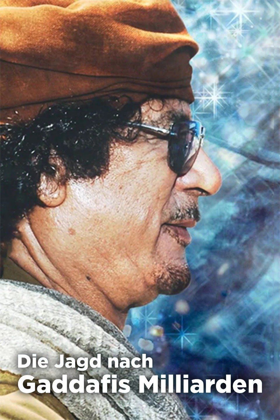 The Hunt for Gaddafi's Billions (movie, 2020)