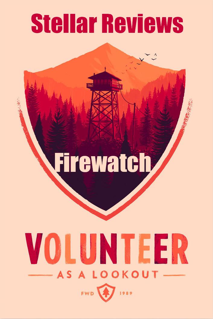 Stellar Reviews Firewatch (mini-series, 2021)