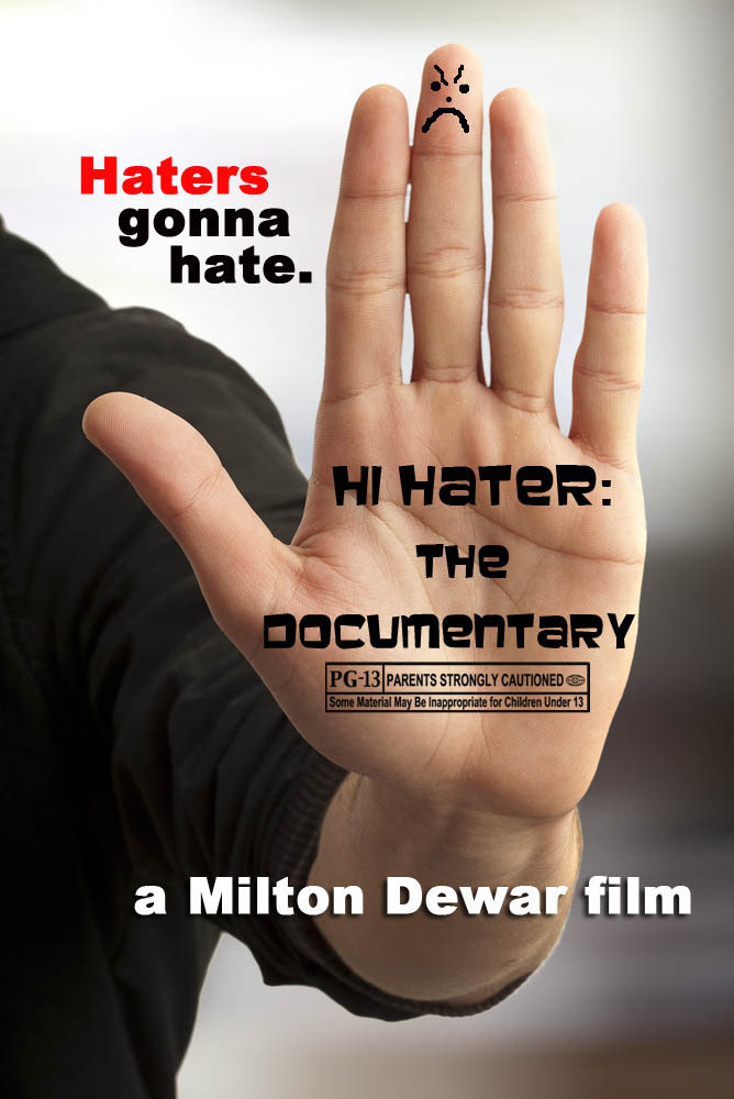 Hi Hater: The Documentary (movie, 2012)