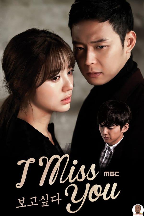 I Miss You (series, 2012 – 2013)