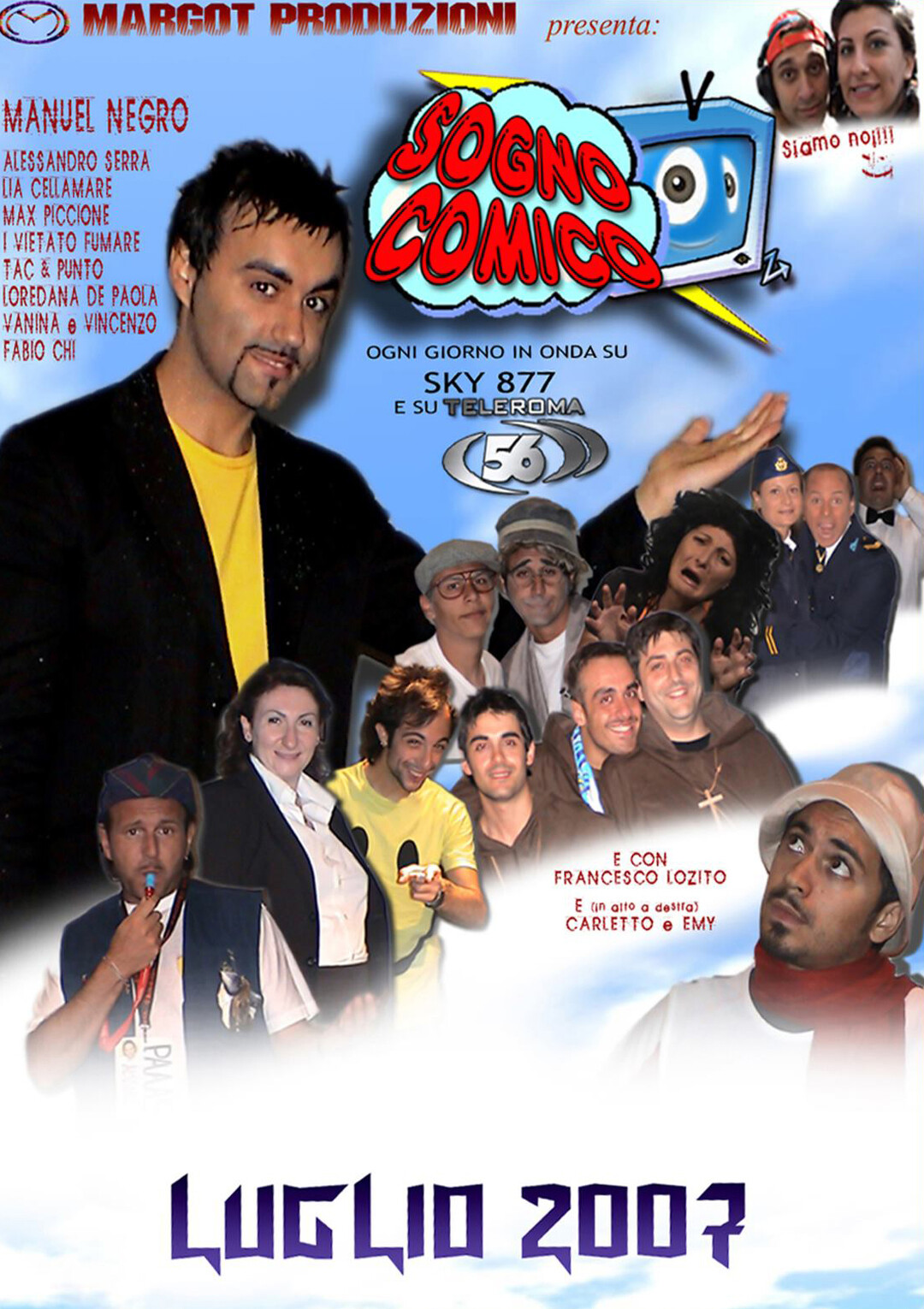 Cast - Episode #39 (1 season, 39 series - S01E39) - Sogno Comico ()