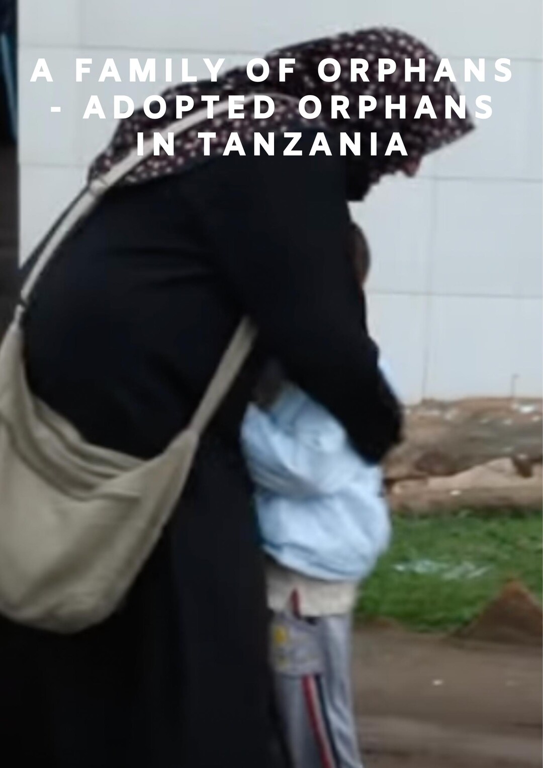 A Family of Orphans – Adopted orphans in Tanzania (фильм, 2016)