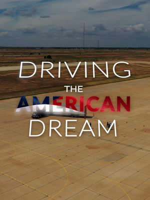 Driving the American Dream (movie, 2023)