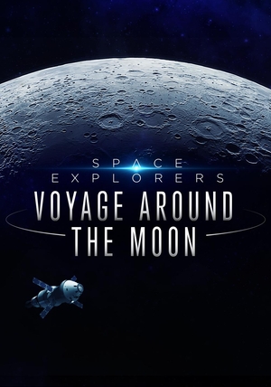 Space Explorers: Voyage Around the Moon (movie, 2023)