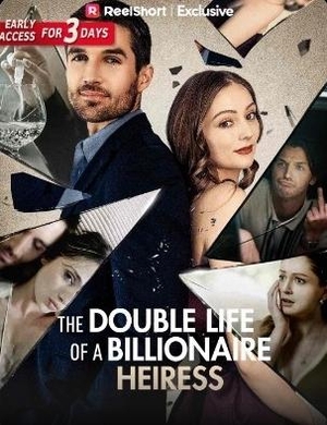 The Double Life of a Billionaire Heiress (mini-series, 2024)