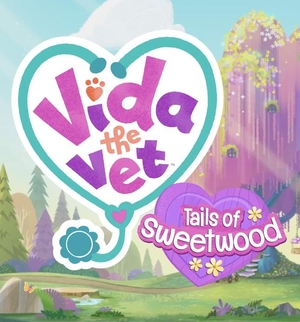 Vida the Vet: Tails of Sweetwood (series, 2024 – ...)