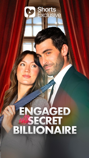 Engaged to the Secret Billionaire (mini-series, 2024)