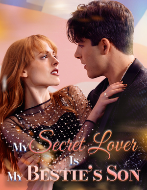 My Secret Lover Is My Bestie's Son (mini-series, 2025)