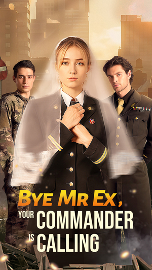 Bye Mr. Ex, Your Commander Is Calling (mini-series, 2025)