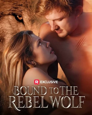 Bound to the Rebel Wolf (mini-series, 2025 – ...)