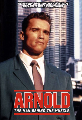 Arnold, the Man Behind the Muscle (movie, 1994)
