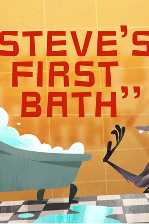 Cast - Steve's First Bath (2014)