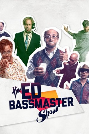 The Ed Bassmaster Show (series, 2015 – ...)
