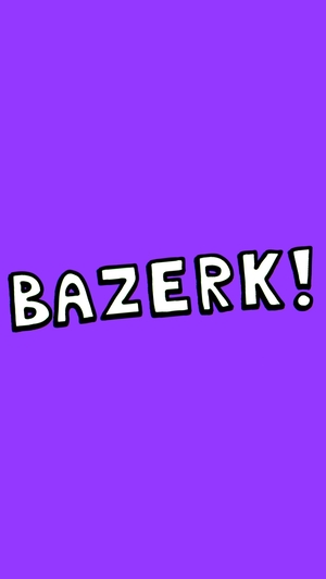 Bazerk! (series, 2019)