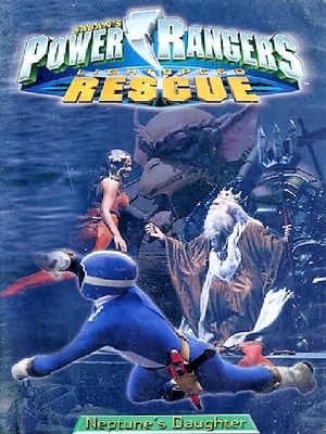 Power Rangers Lightspeed Rescue: Neptune's Daughter (movie, 2000)