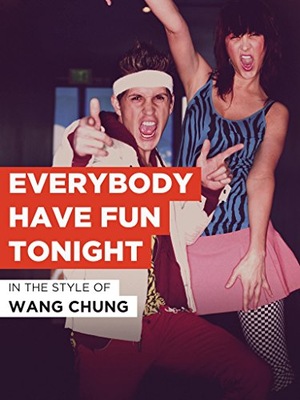 Wang Chung: Everybody Have Fun Tonight (movie, 1986)