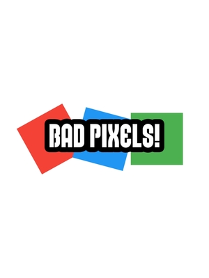 Cast - Bad Pixels! (2018 – 2020)