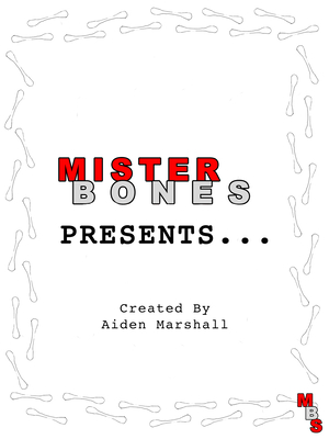 Mister Bones Presents... (mini-series, 2020 – ...)