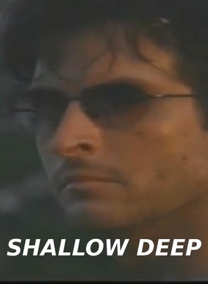 Shallow Deep (movie, 2002)