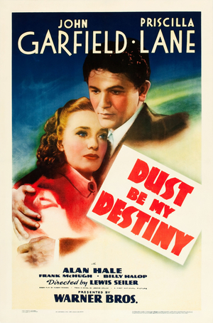 Dust Be My Destiny (movie, 1939)