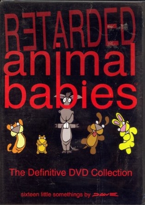 Retarded Animal Babies (series, 2003 – 2011)