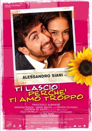 Ti lascio perché ti amo troppo (movie, 2006)