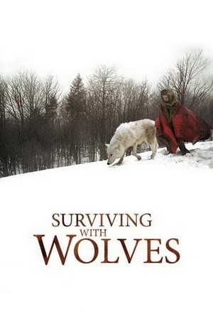 Surviving with Wolves (movie, 2007)